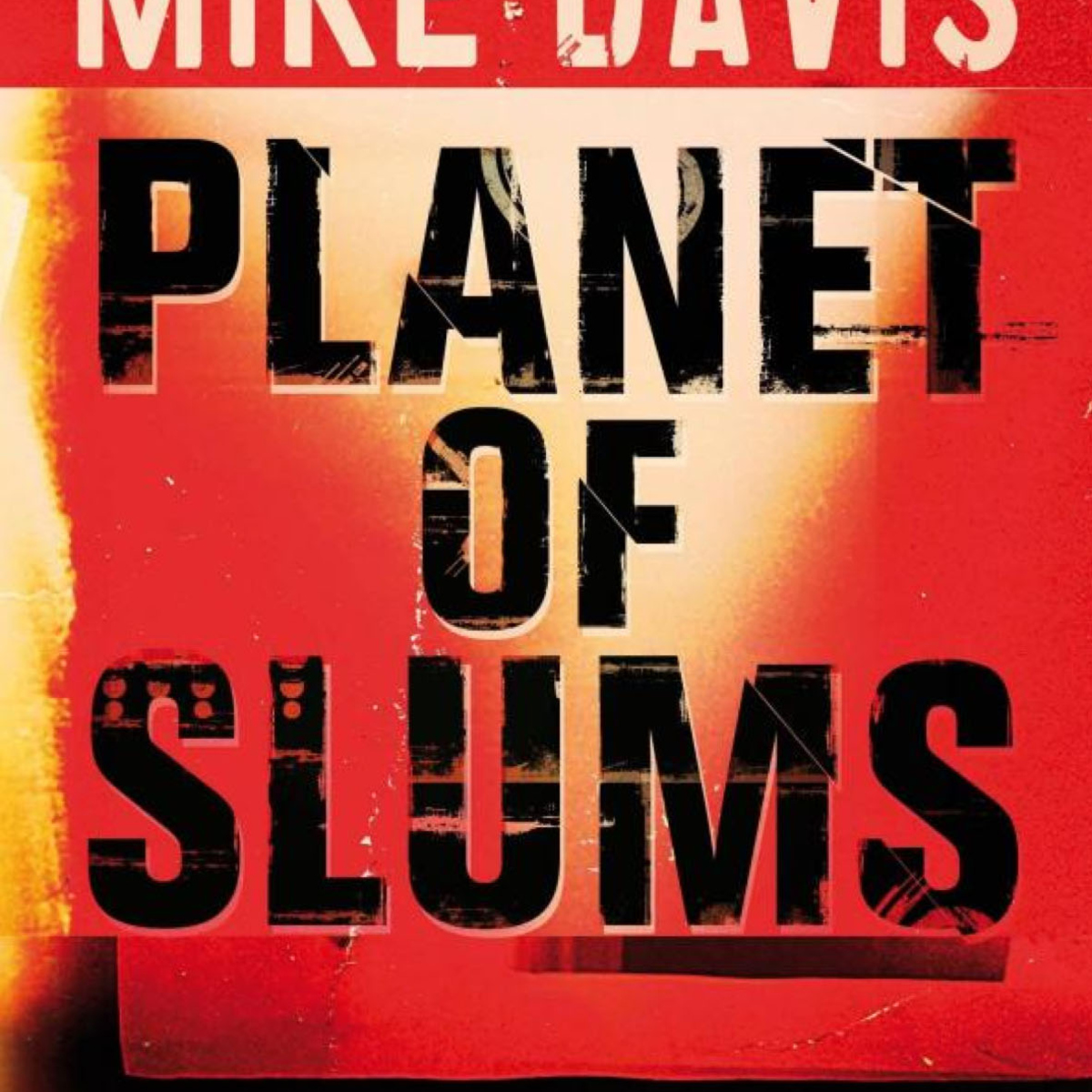 Book Review: "Planet of Slums" by Mike Davis (2006) - Inquiries Journal